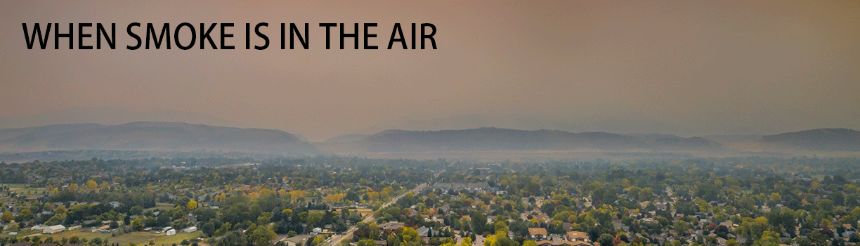When Smoke is in the Air | AirNow.gov